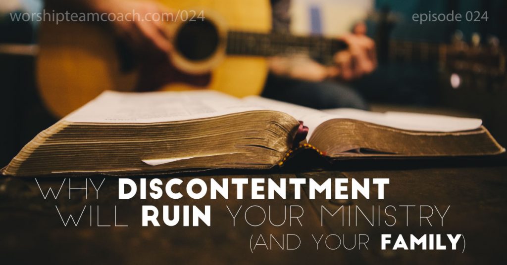 Episode 024: Why Discontentment Will Ruin Your Ministry and Your Family ...