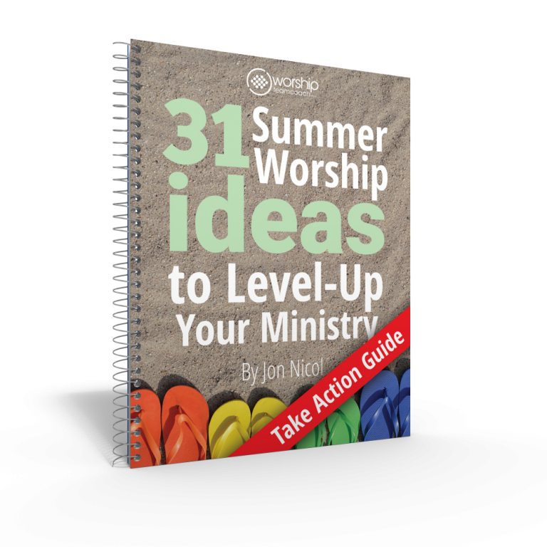 31 Summer Worship Ideas To Level-Up Your Ministry - Worship Team Coach