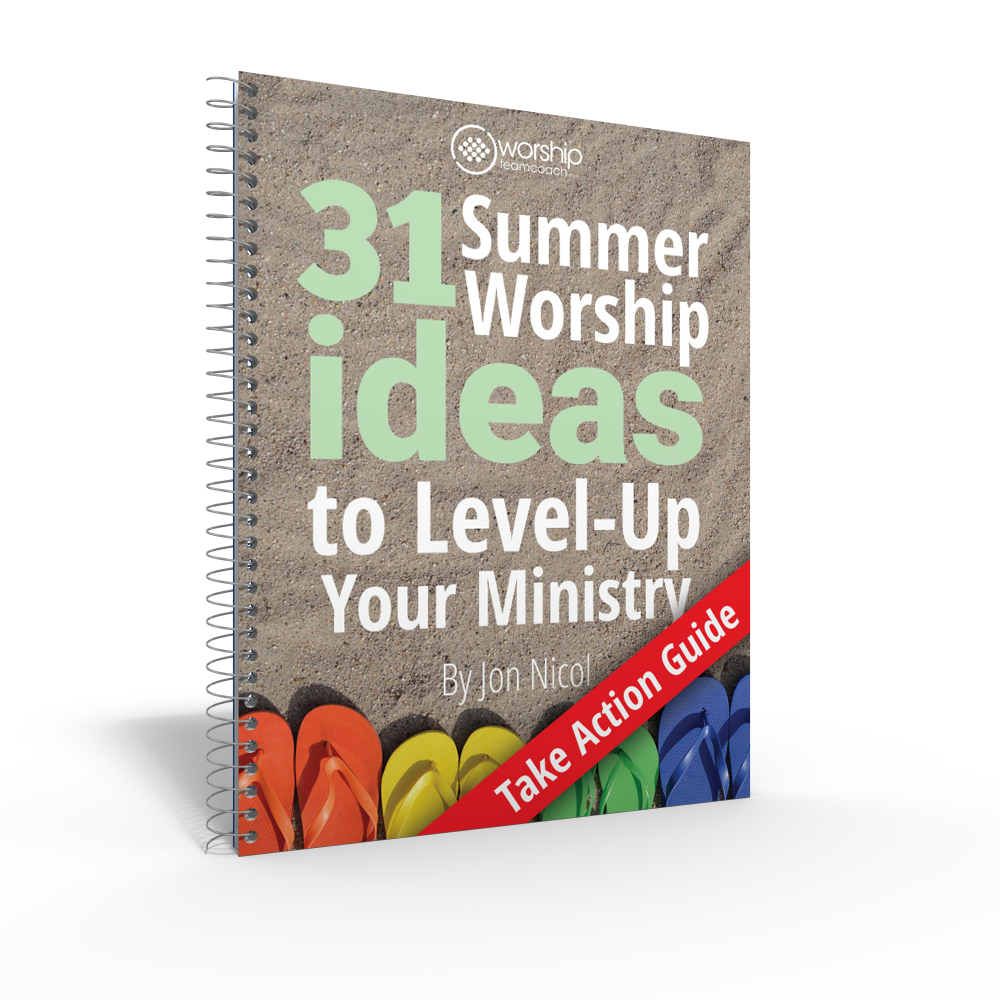 31 Summer Worship Ideas To Level-Up Your Ministry - Worship Team Coach
